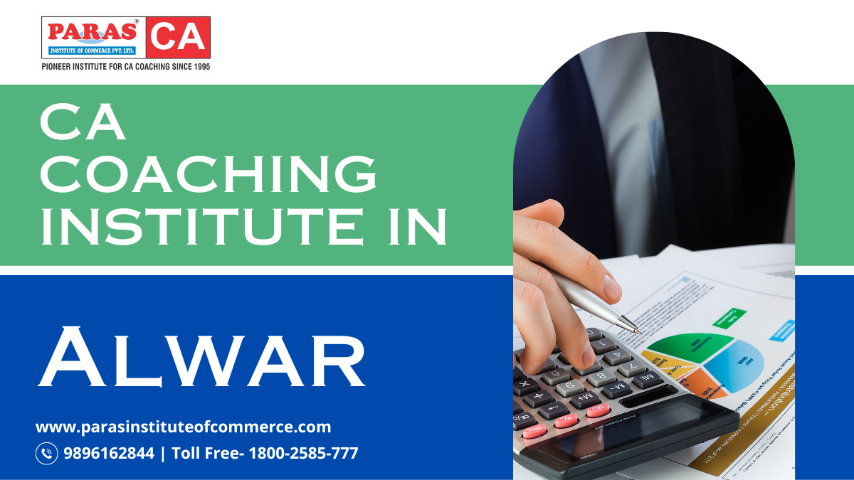 Best CA Coaching Institute in Alwar - Paras Insitute of Commerce - Best ...
