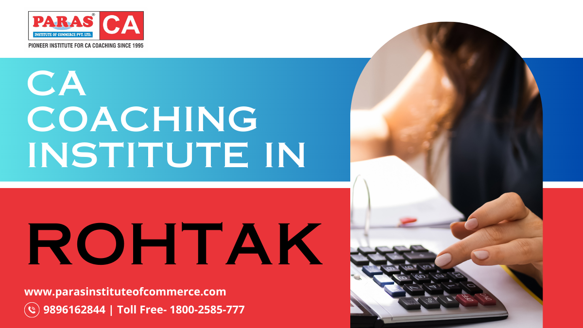 CA Coaching Institute in Rohtak - Paras Insitute of Commerce - Best CA ...